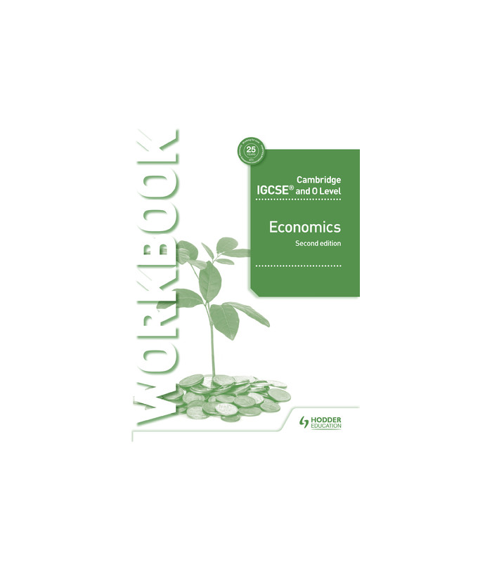 Cambridge Igcse And O Level Economics Workbook 2nd Edition